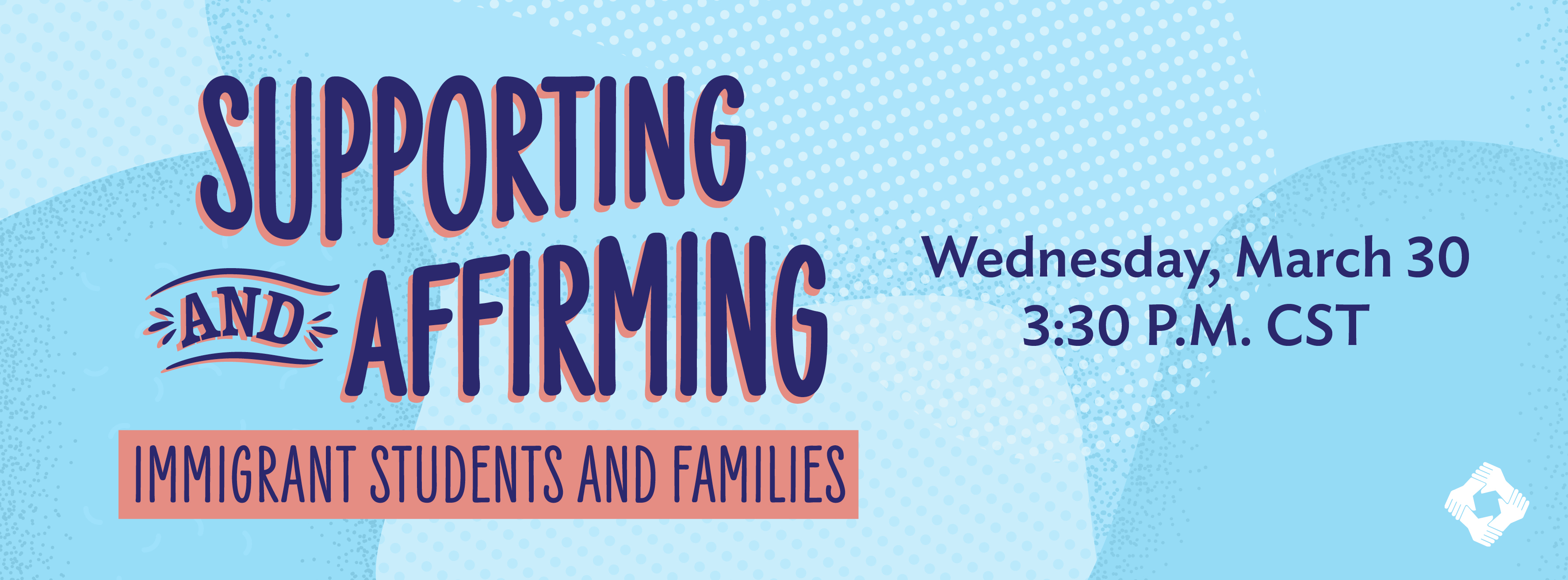 Supporting and Affirming Immigrant Students and Families