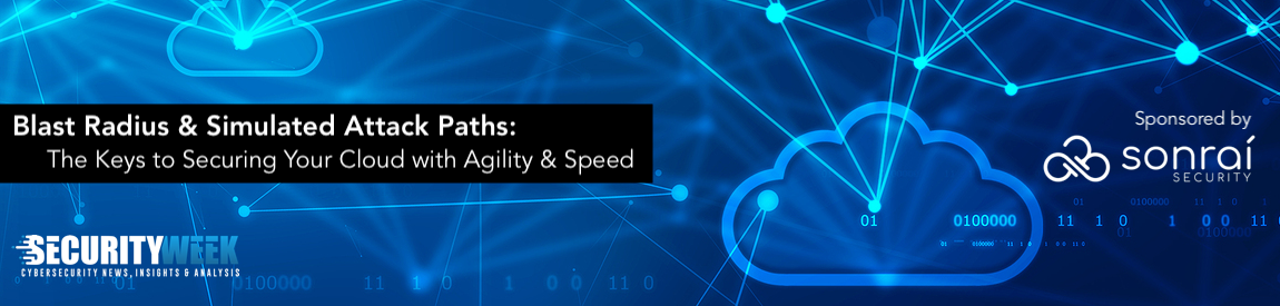 Webinar Today: Blast Radius & Simulated Attack Paths - SecurityWeek Webinar Today: Blast Radius & Simulated Attack Paths - SecurityWeek