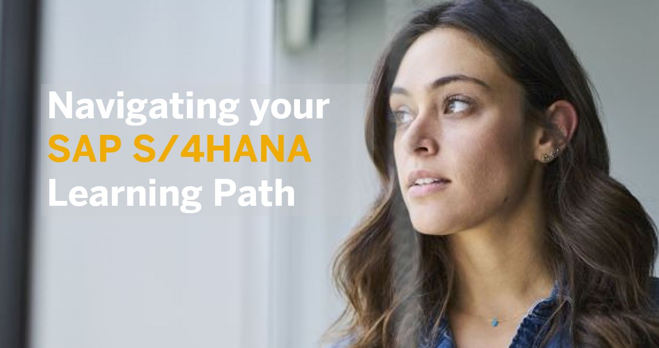 Navigating your SAP S/4HANA Learning Path