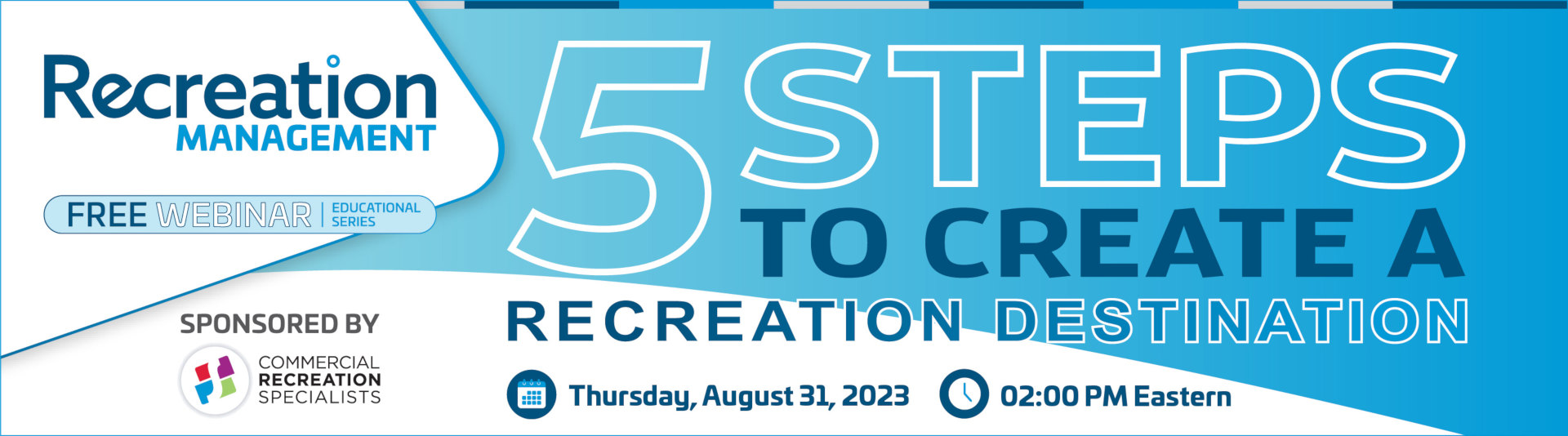CRS Webinar: Steps to Create Recreation Destination - Woodall's ...