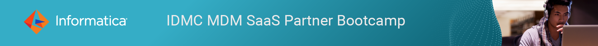 IDMC MDM SaaS Bootcamp - Q2